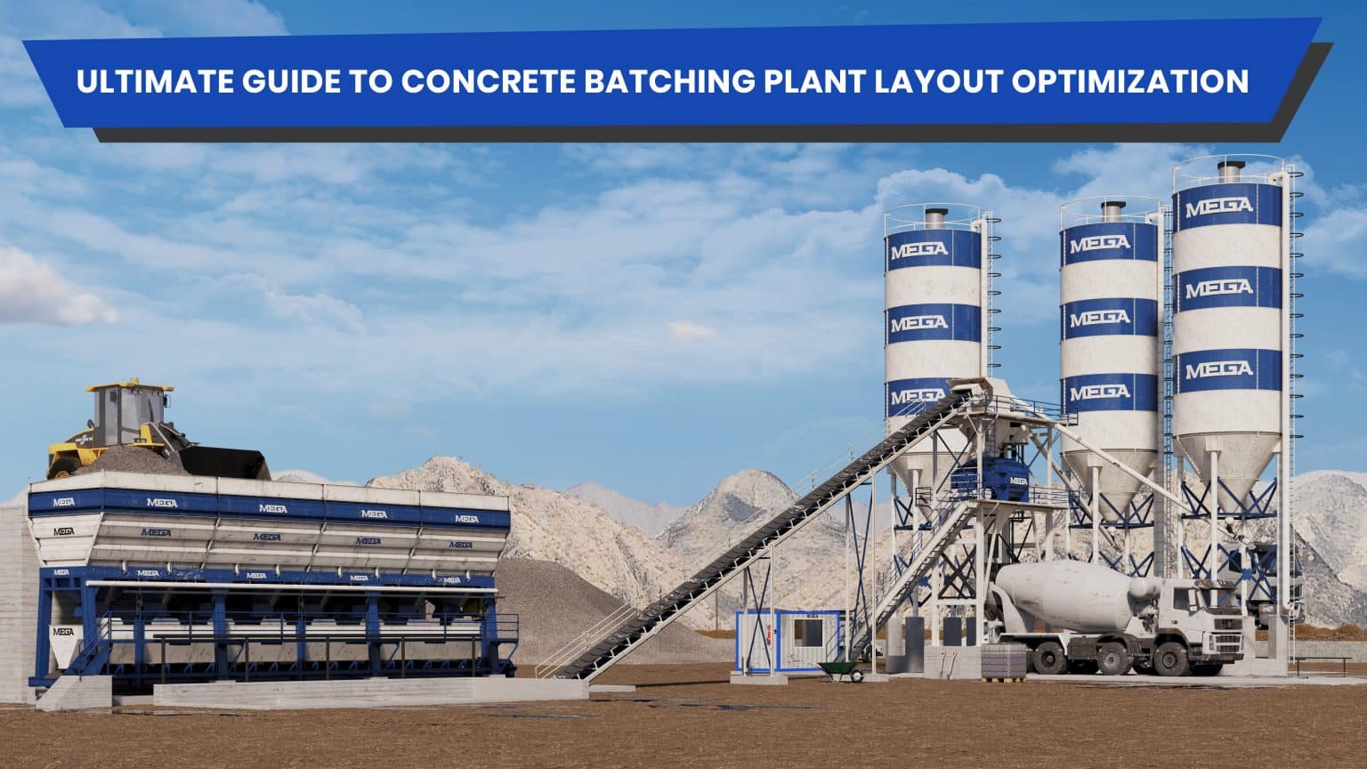 ULTIMATE GUIDE TO CONCRETE BATCHING PLANT LAYOUT OPTIMIZATION - Mega Concrete Batching Plants